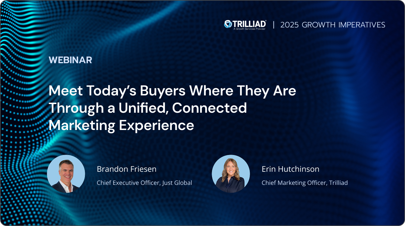 Meet Today’s Buyers Where They Are Through a Unified, Connected ...